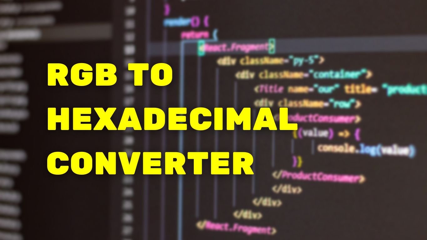 RGB To Hexadecimal Converter Code » Virual Logic